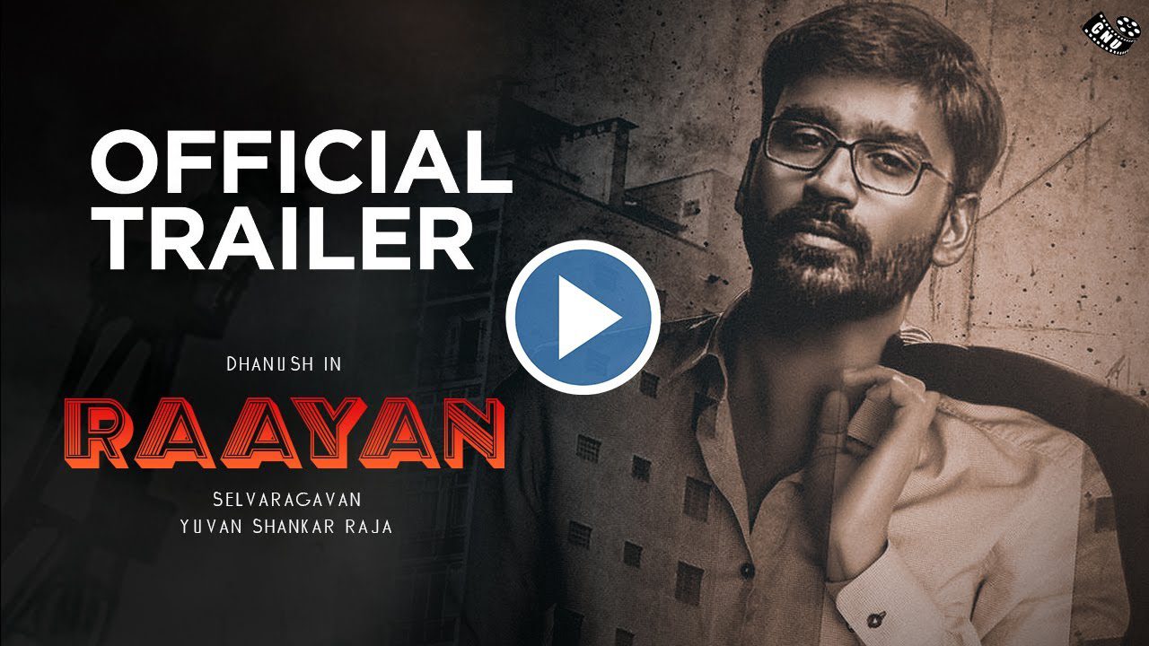Dhanush's 'Raayan': A Thrilling Action-Packed Film - Telugumopo - Movies and Politics